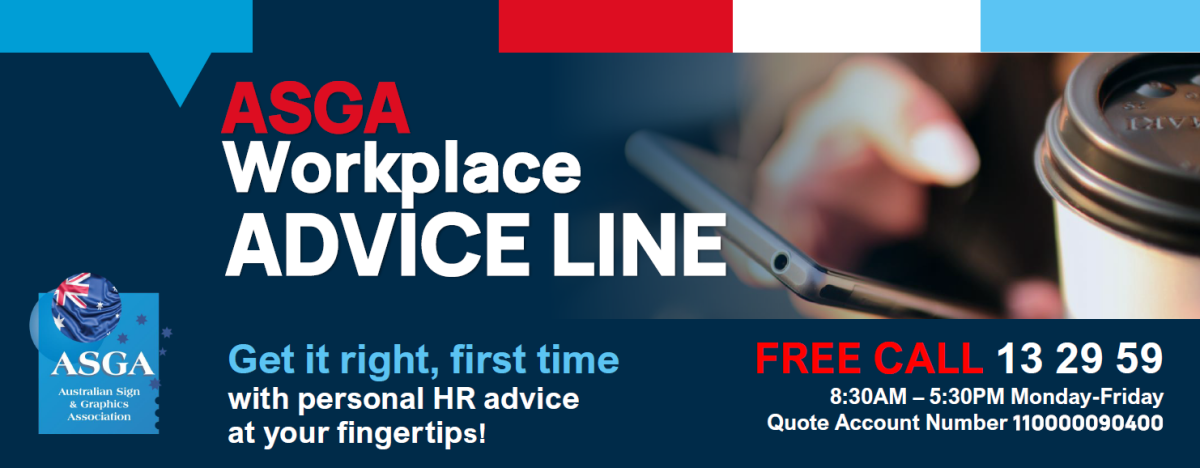 Workplace Advice Line (ABLA) - Australian Sign and Graphics Association